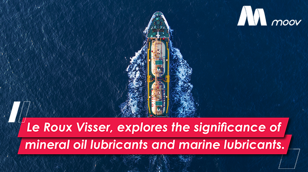 Mineral and Marine Lubricants in the Marine Industry